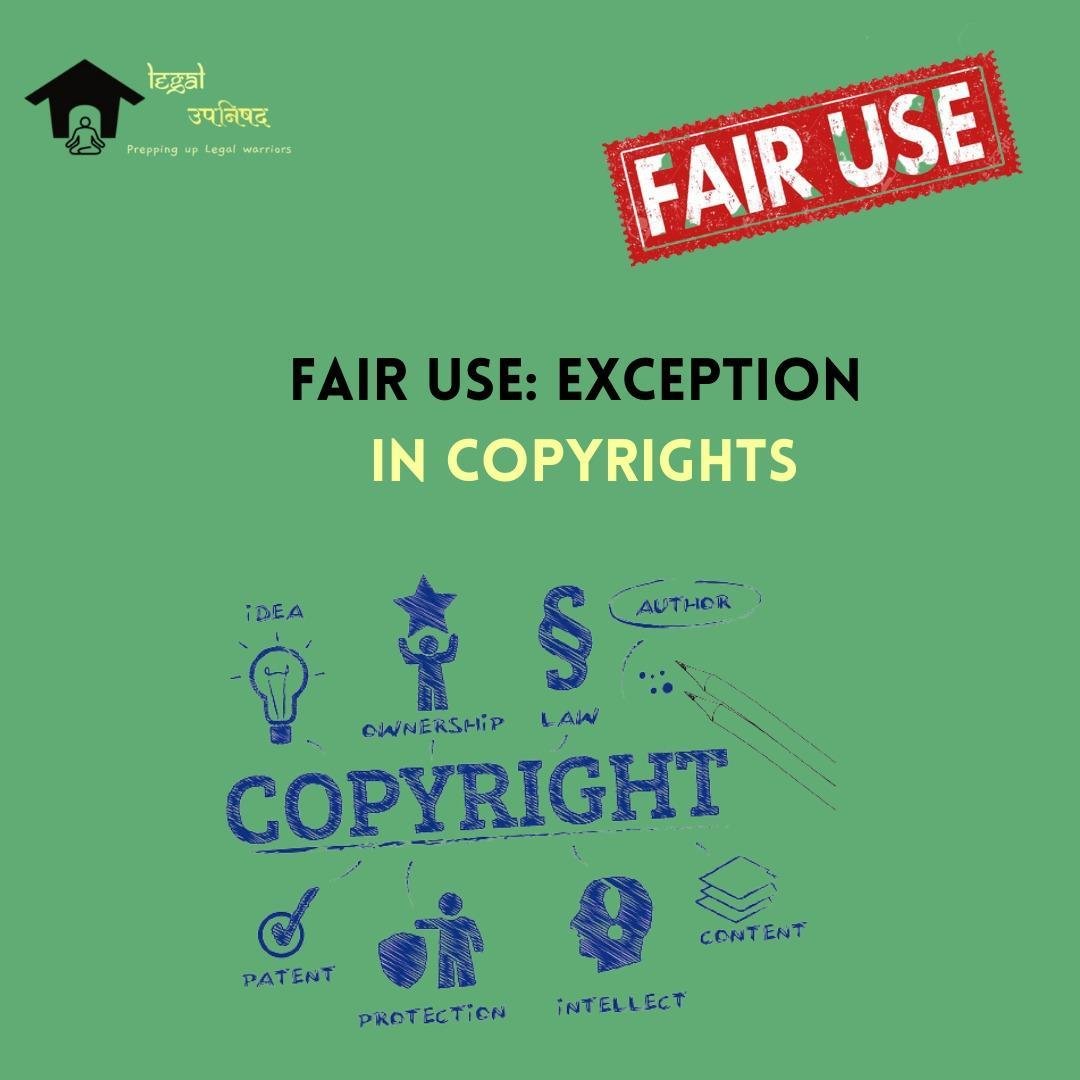 Exceptions to Copyright (Fair Use): All You Need to Know Exceptions to Copyright (Fair Use): All You Need to Know
